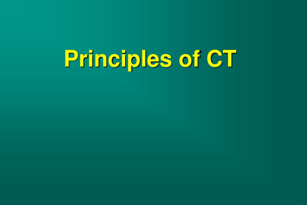 PPT - Principles of CT PowerPoint Presentation, free download - ID:3661734