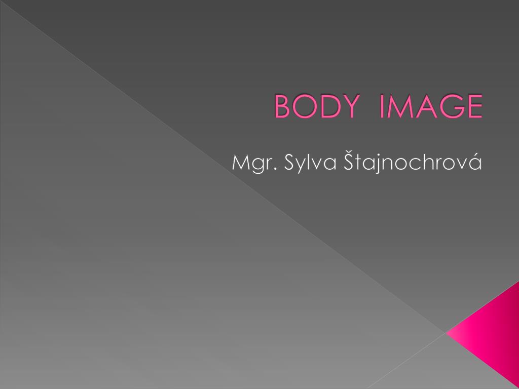 PPT - BODY IMAGE PowerPoint Presentation, free download - ID:3662951