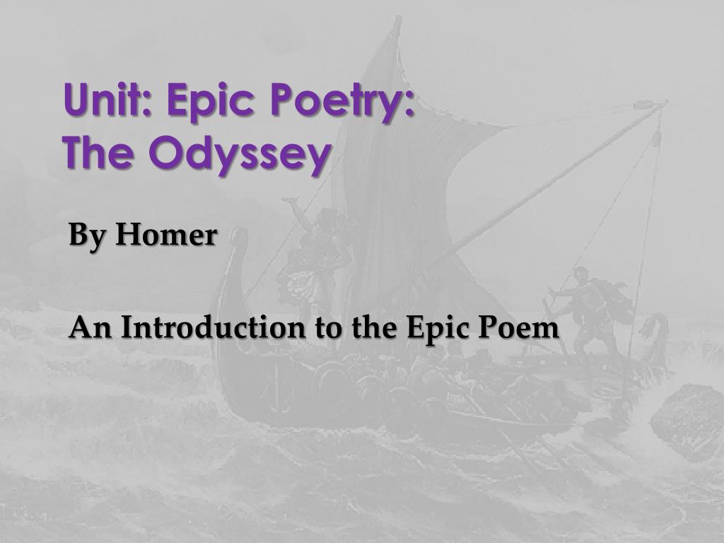 PPT - Unit: Epic Poetry: The Odyssey PowerPoint Presentation, free ...