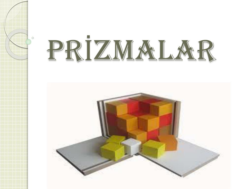 PPT - PRİZMALAR PowerPoint Presentation, free download - ID:3663450