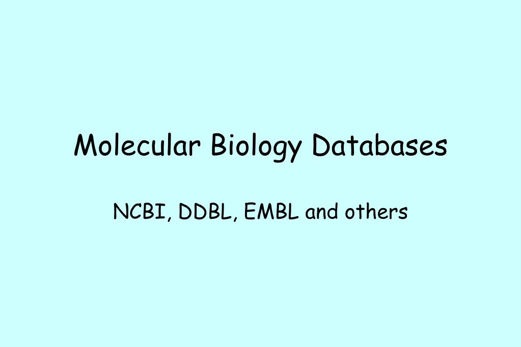 PPT - Molecular Biology Databases PowerPoint Presentation, free ...