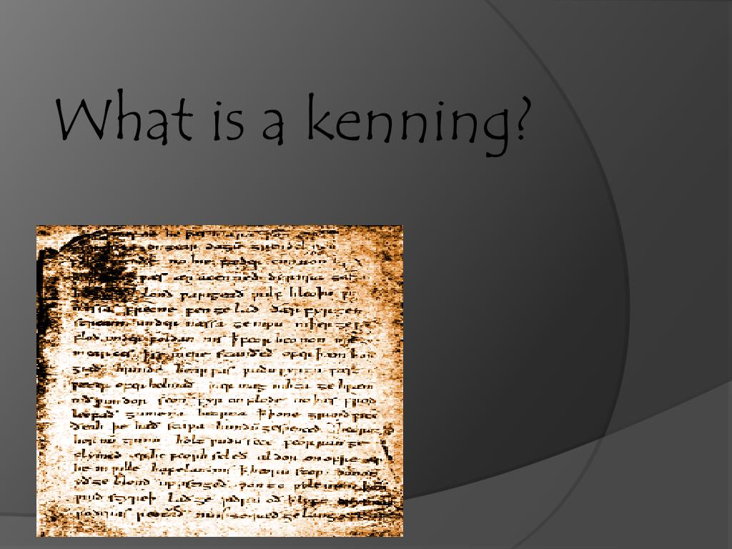 PPT - What is a kenning? PowerPoint Presentation, free download - ID ...