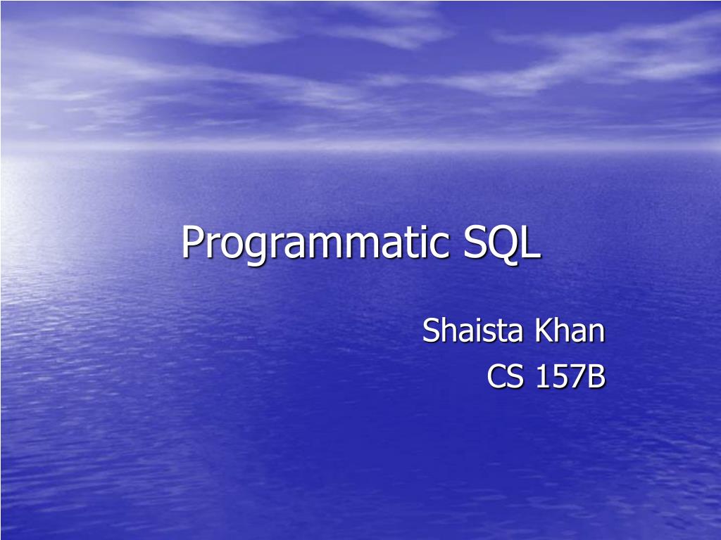 PPT - Programmatic SQL PowerPoint Presentation, free download - ID:3664477