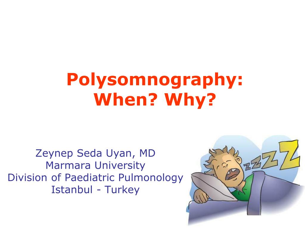 PPT - Polysomnography: When? Why? PowerPoint Presentation, free ...