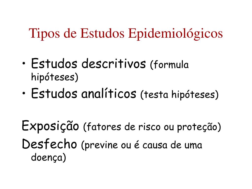 PPT - Tipos de Estudos Epidemiológicos PowerPoint Presentation, free ...