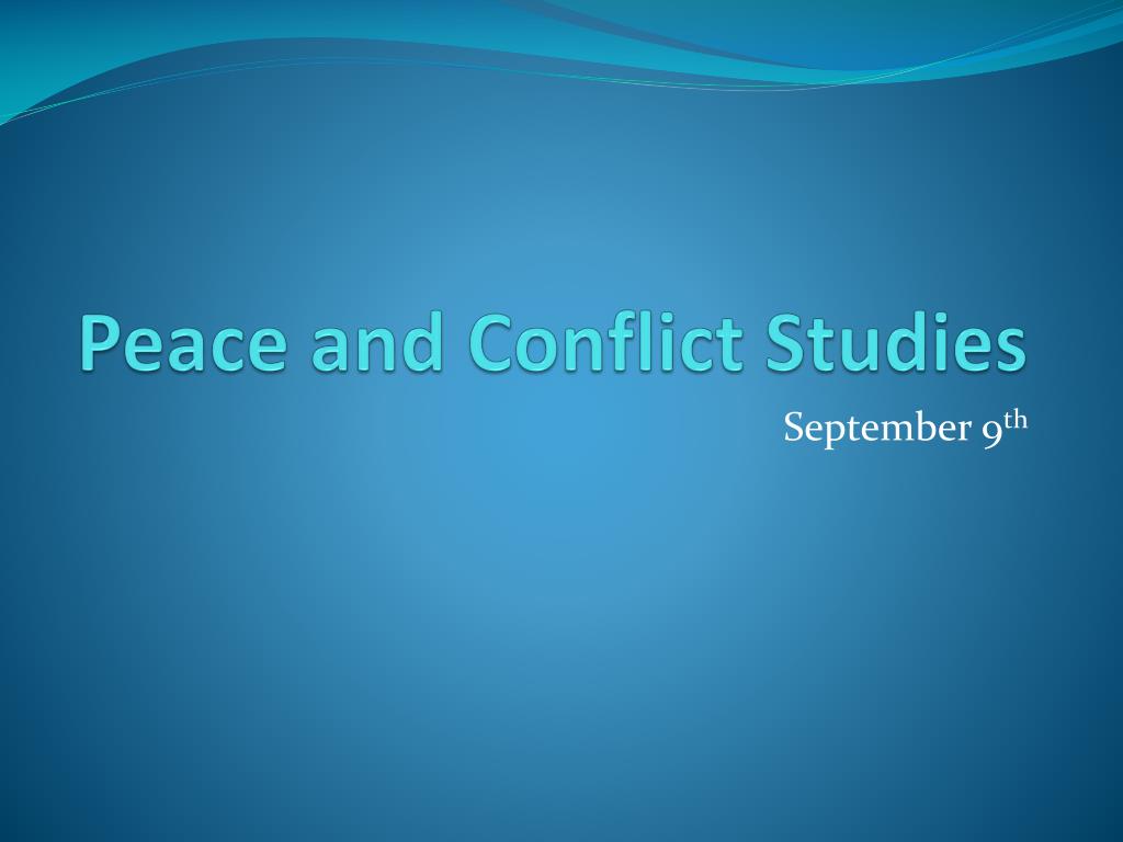 PPT - Peace and Conflict Studies PowerPoint Presentation, free download ...