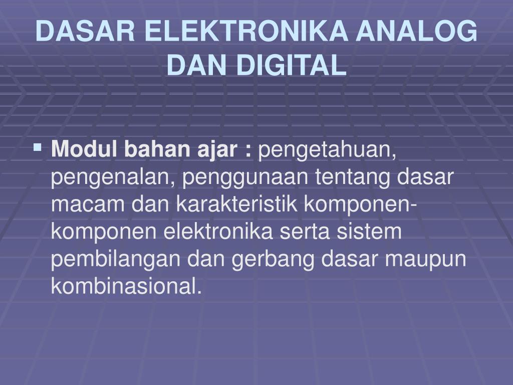 PPT - DASAR ELEKTRONIKA ANALOG DAN DIGITAL PowerPoint Presentation ...