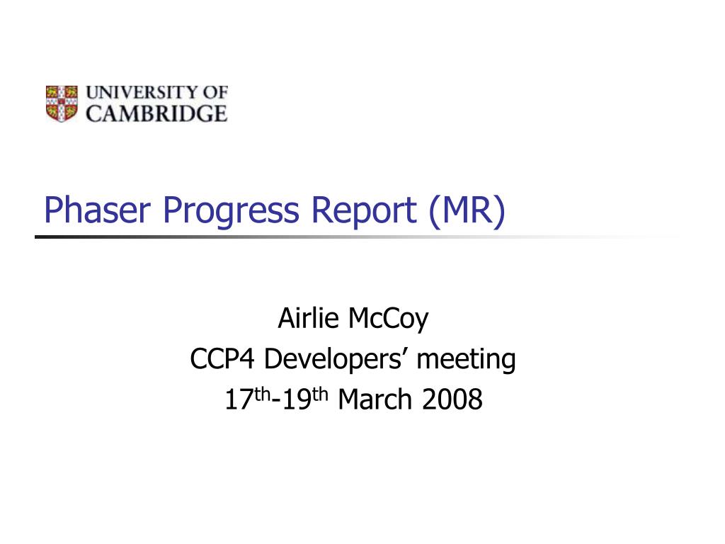 PPT - Phaser Progress Report (MR) PowerPoint Presentation, free download - ID:3669659