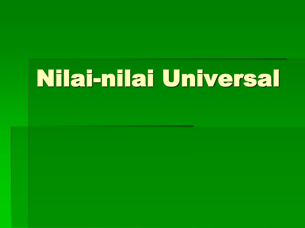 PPT - Nilai-nilai Universal PowerPoint Presentation, free download - ID ...