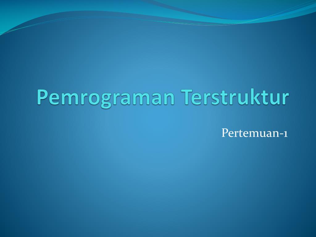 PPT - Pemrograman Terstruktur PowerPoint Presentation, free download ...