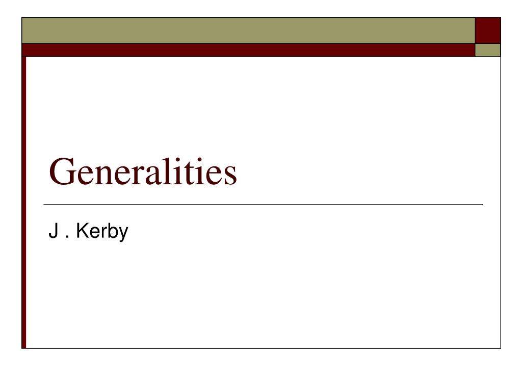 PPT - Generalities PowerPoint Presentation, free download - ID:3673962