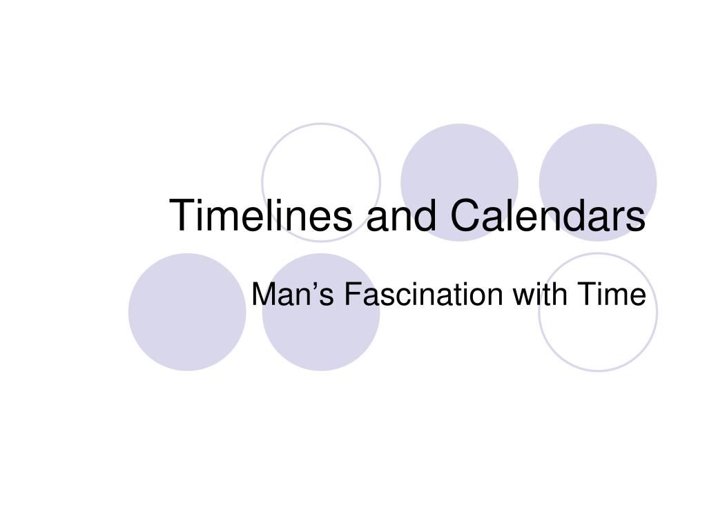 PPT - Timelines and Calendars PowerPoint Presentation, free download ...