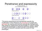 PPT - Penetrance and Expressivity PowerPoint Presentation, free ...