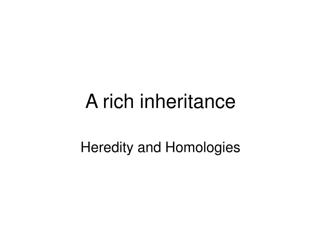 PPT - A rich inheritance PowerPoint Presentation, free download - ID ...