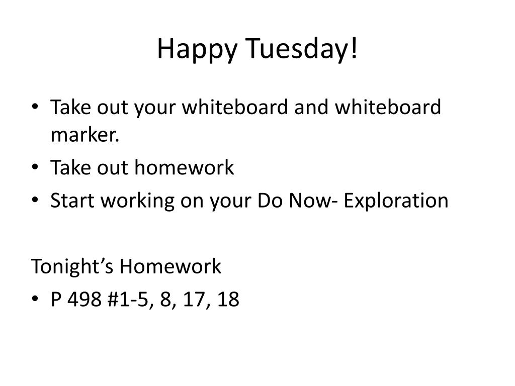 PPT - Happy Tuesday! PowerPoint Presentation, free download - ID:3680062
