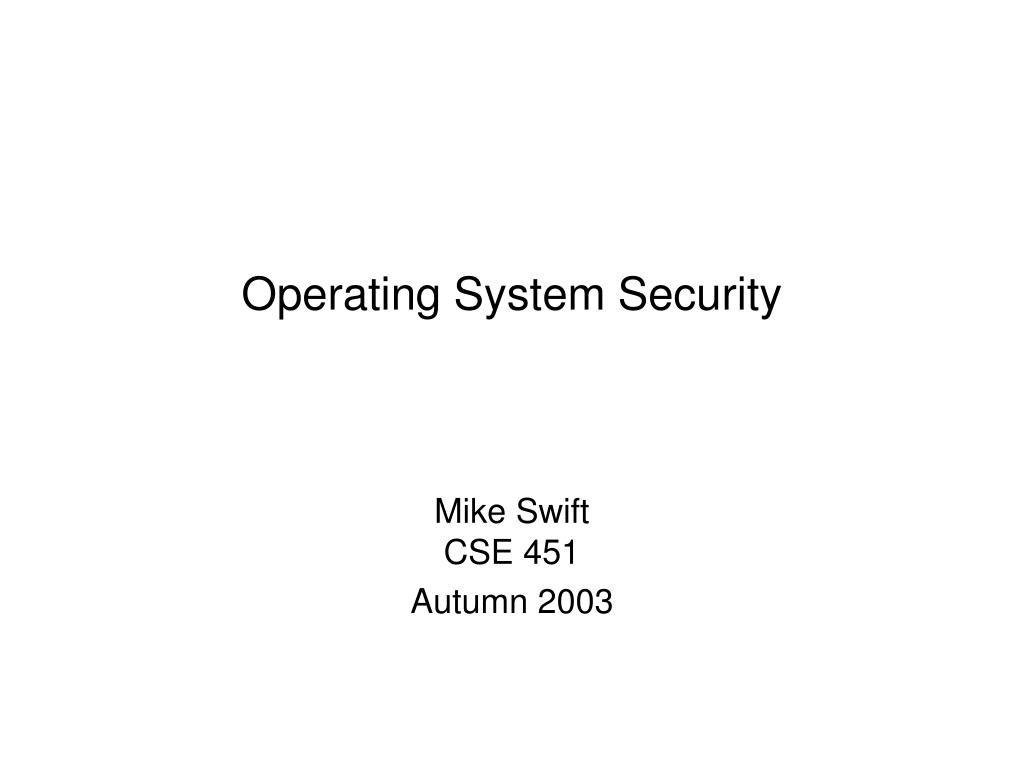 PPT - Operating System Security PowerPoint Presentation, free download ...