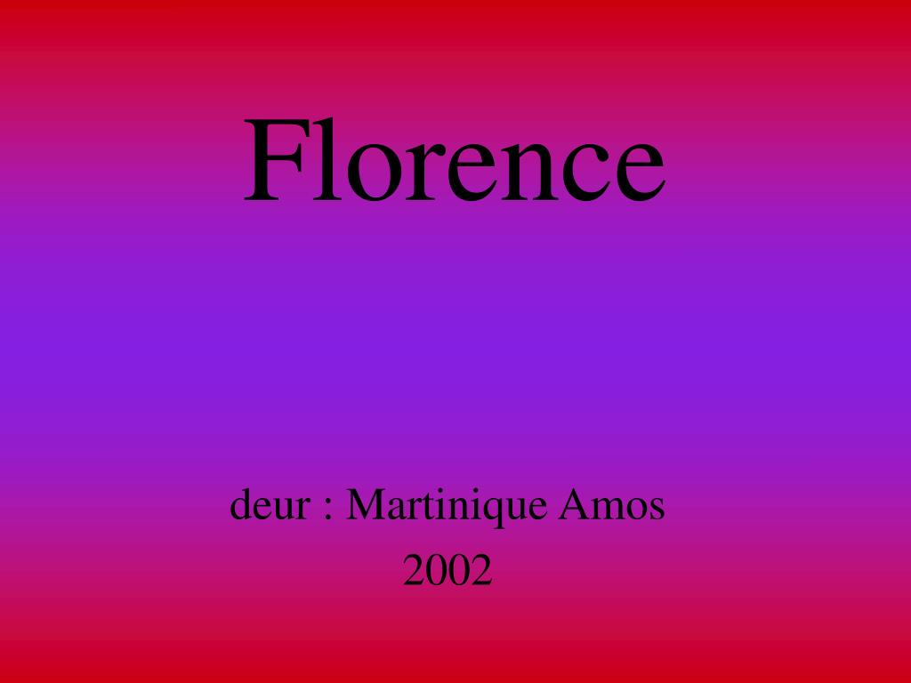 PPT - Florence PowerPoint Presentation, free download - ID:3685959