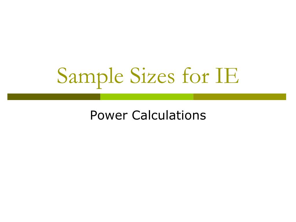 PPT - Sample Sizes for IE PowerPoint Presentation, free download - ID ...