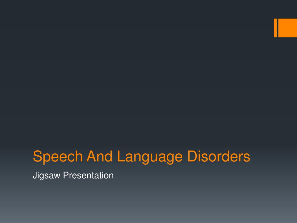 PPT - Speech And Language Disorders PowerPoint Presentation, free ...