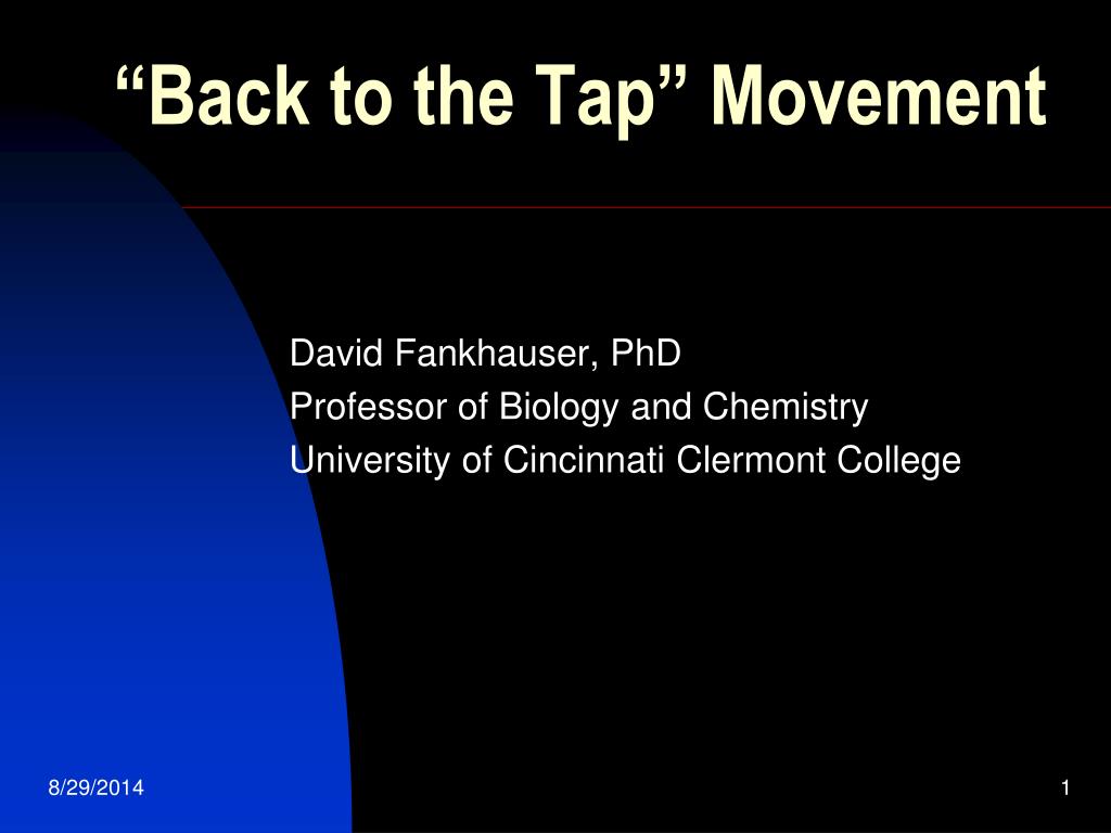 PPT - “Back to the Tap” Movement PowerPoint Presentation, free download ...