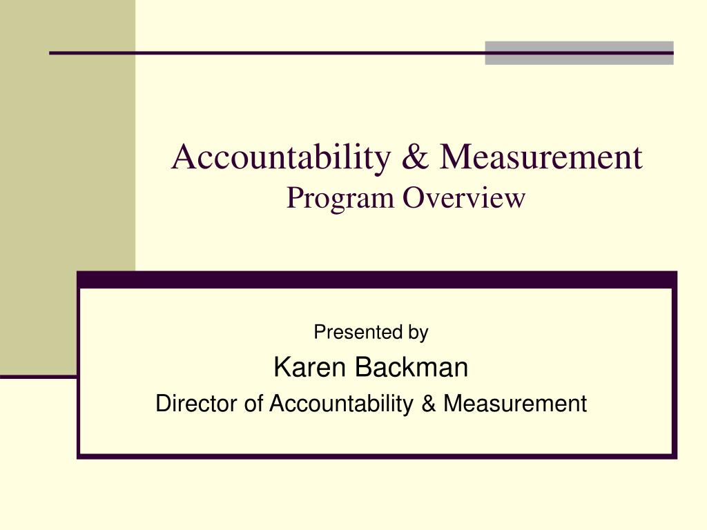 PPT - Accountability & Measurement Program Overview PowerPoint ...