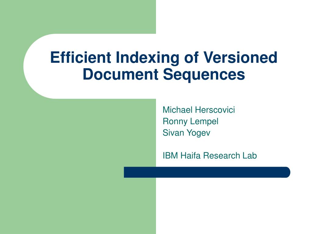 PPT - Efficient Indexing of Versioned Document Sequences PowerPoint ...