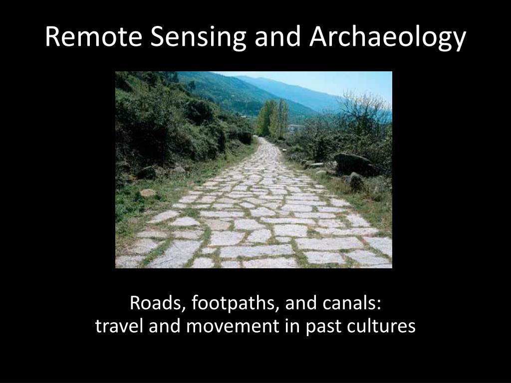 PPT - Remote Sensing and Archaeology PowerPoint Presentation, free ...