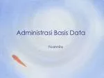 PPT - Administrasi Basis Data PowerPoint Presentation, free download ...