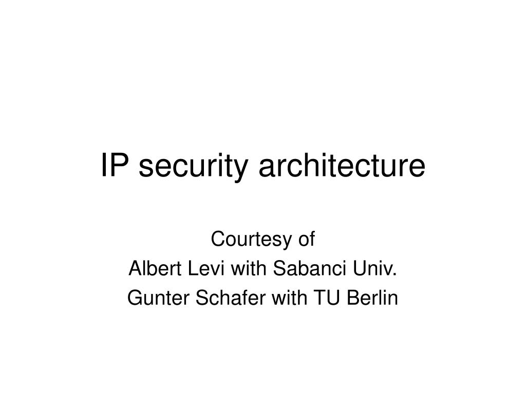 PPT - IP security architecture PowerPoint Presentation, free download ...