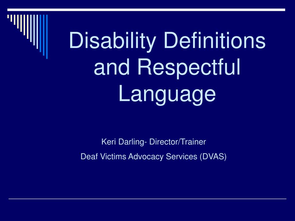 PPT - Disability Definitions and Respectful Language PowerPoint ...