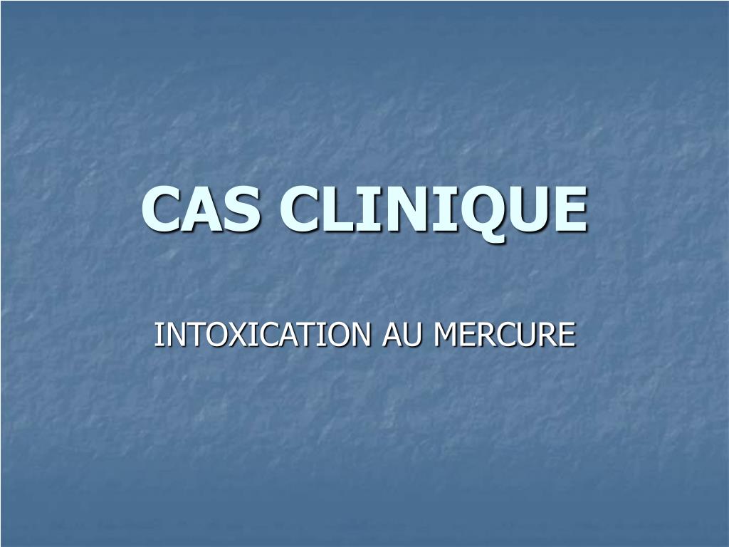 PPT - CAS CLINIQUE PowerPoint Presentation, free download - ID:3694950