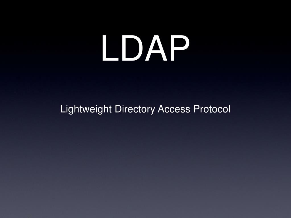 PPT - LDAP PowerPoint Presentation, free download - ID:3695128