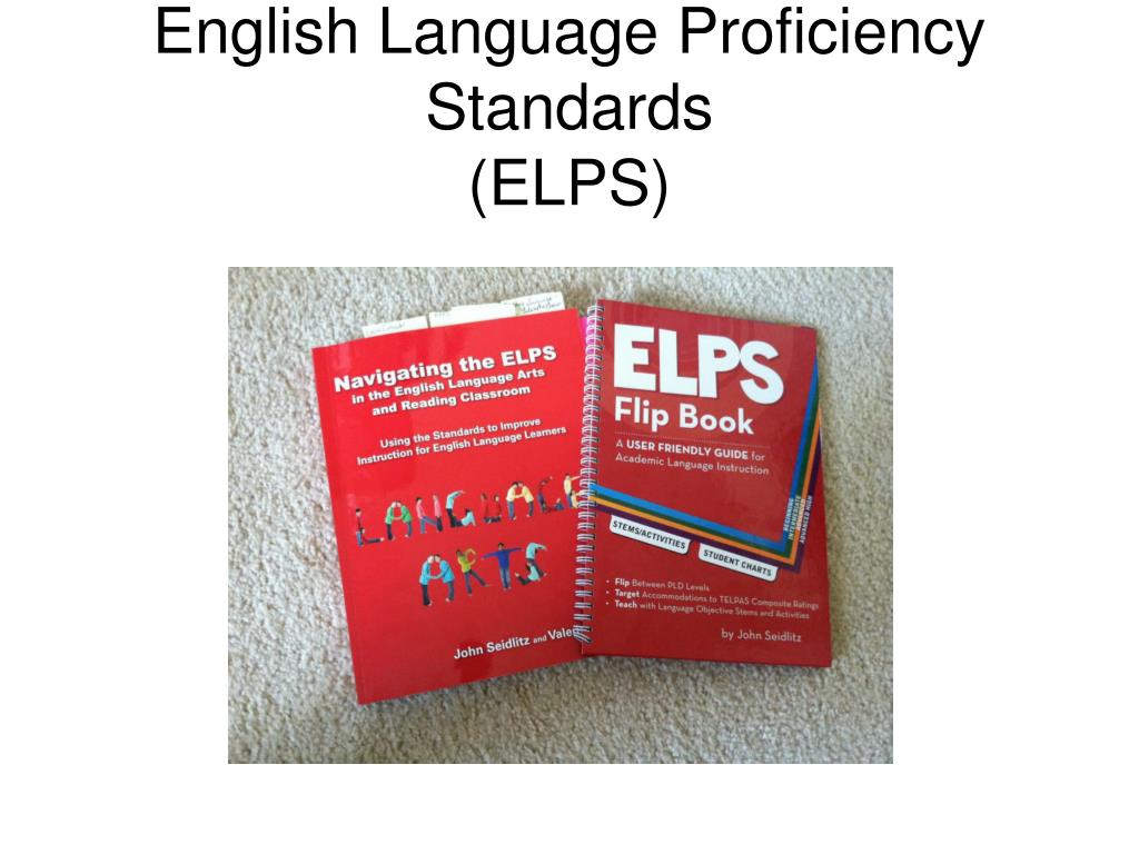 PPT - English Language Proficiency Standards (ELPS) PowerPoint ...