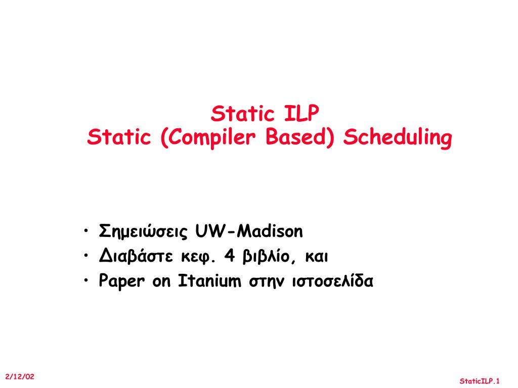 PPT - Static ILP Static (Compiler Based) Scheduling PowerPoint Presentation - ID:3695556
