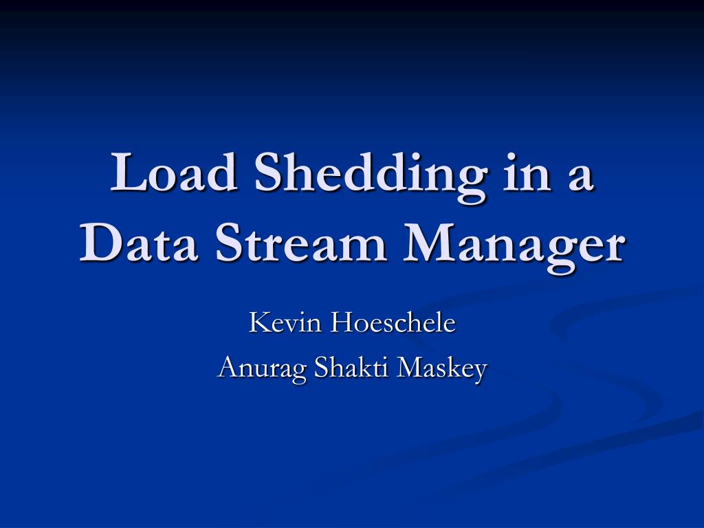 PPT - Load Shedding in a Data Stream Manager PowerPoint Presentation, free download - ID:3697535