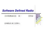 PPT - Software Defined Radio PowerPoint Presentation, free download ...