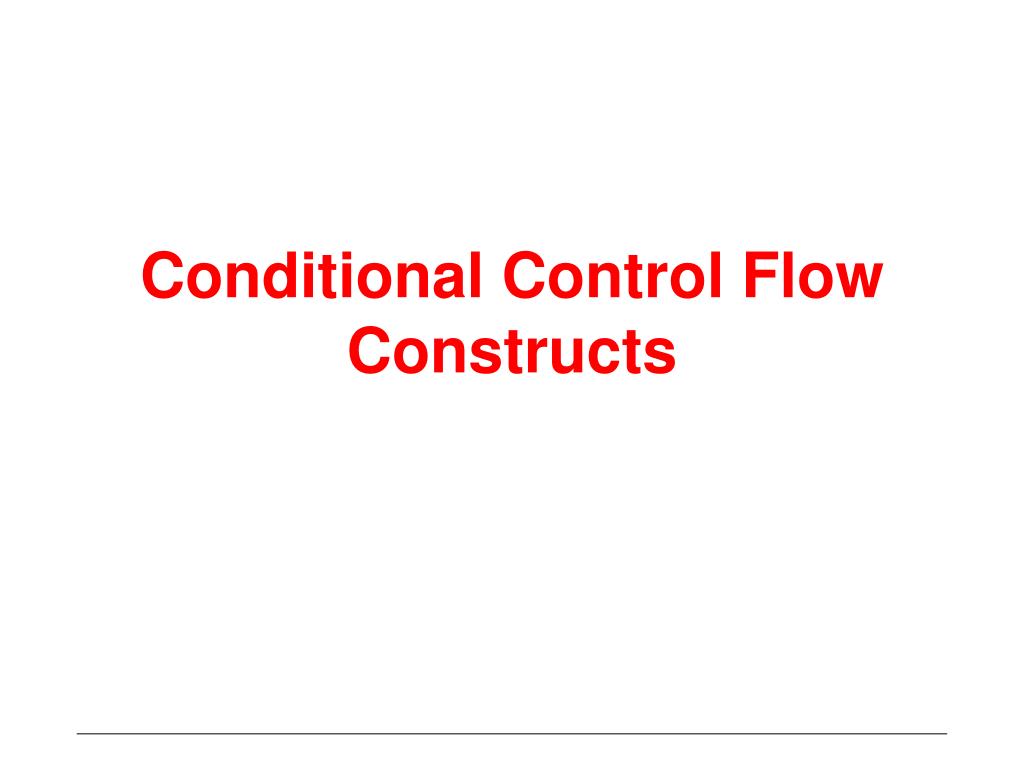 PPT - Conditional Control Flow Constructs PowerPoint Presentation, free ...