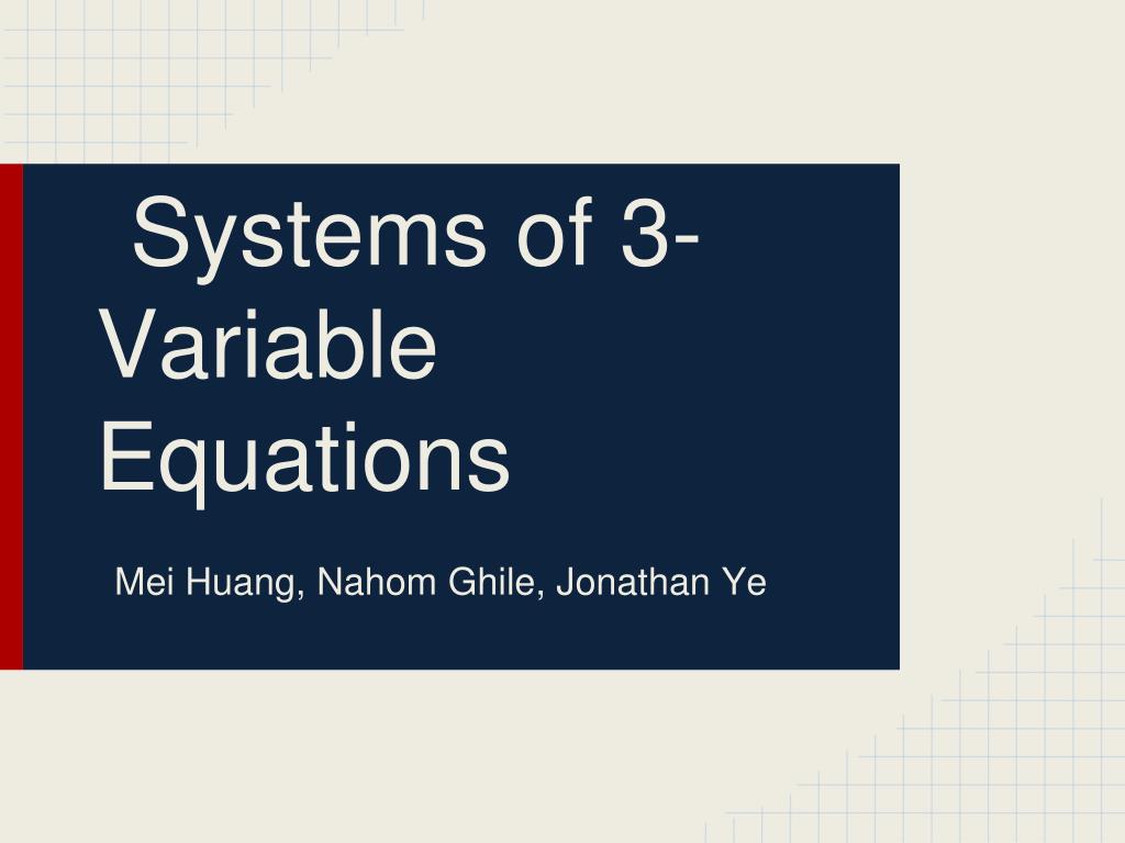 PPT - Systems of 3-Variable Equations PowerPoint Presentation, free ...