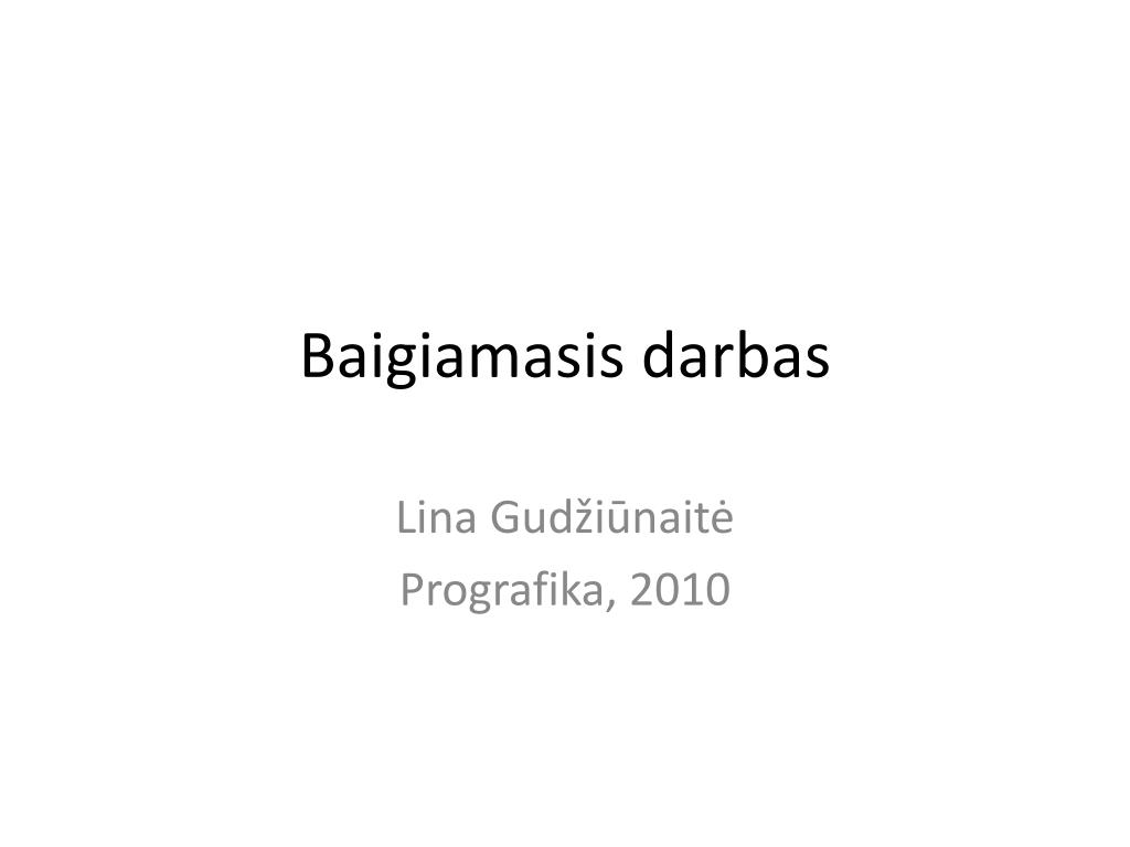 PPT - Baigiamasis darbas PowerPoint Presentation, free download - ID:3700409