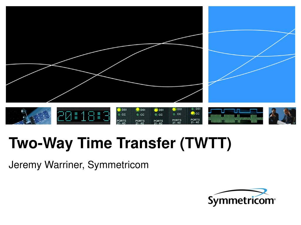 PPT - Two-Way Time Transfer (TWTT) PowerPoint Presentation, free ...