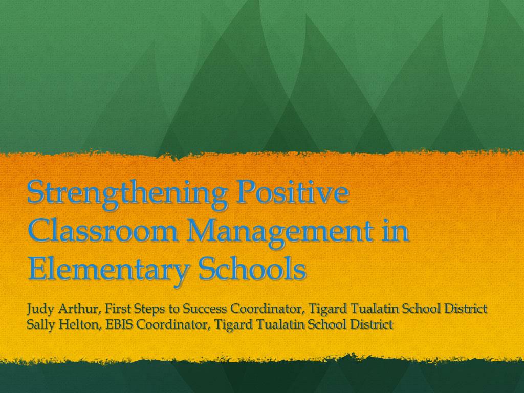 PPT - Enhancing Positive Classroom Management in Elementary Schools ...