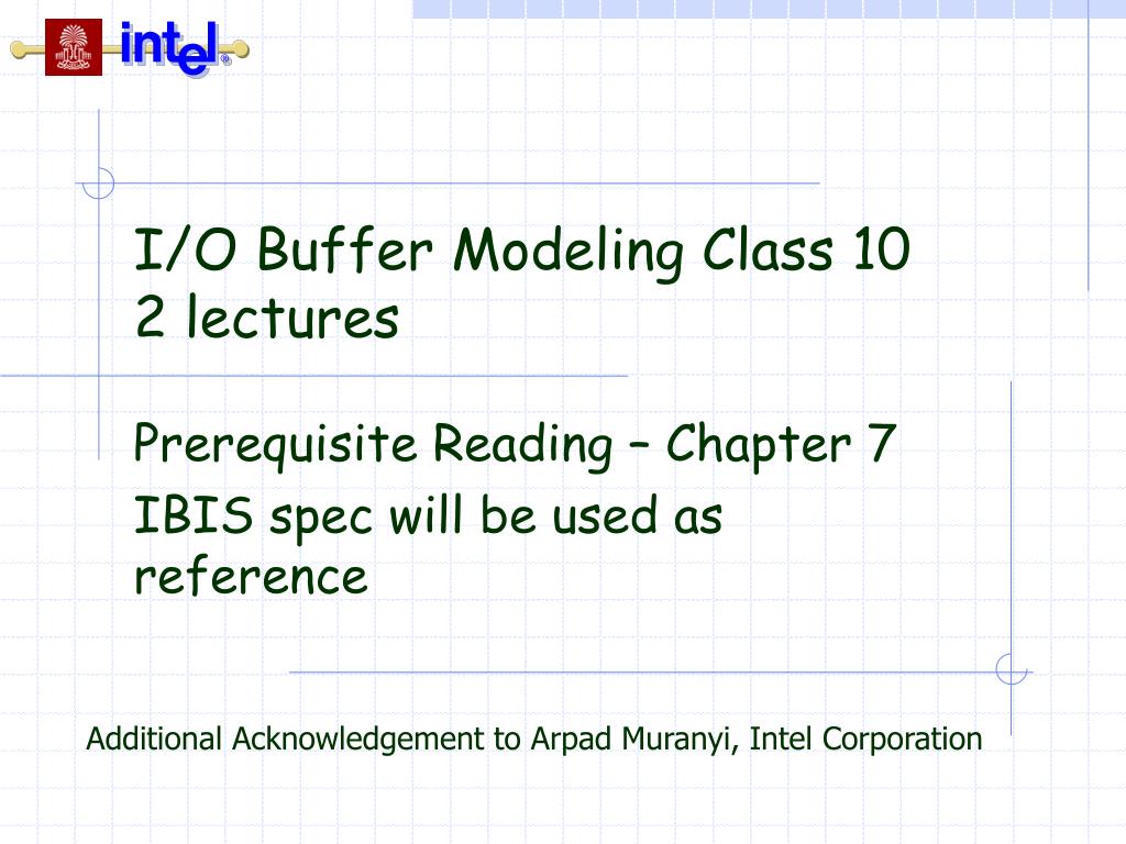 PPT - I/O Buffer Modeling Class 10 2 lectures PowerPoint Presentation ...