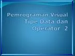 PPT - PERTEMUAN II Tipe Data, Variabel , Konstanta , Operator ...