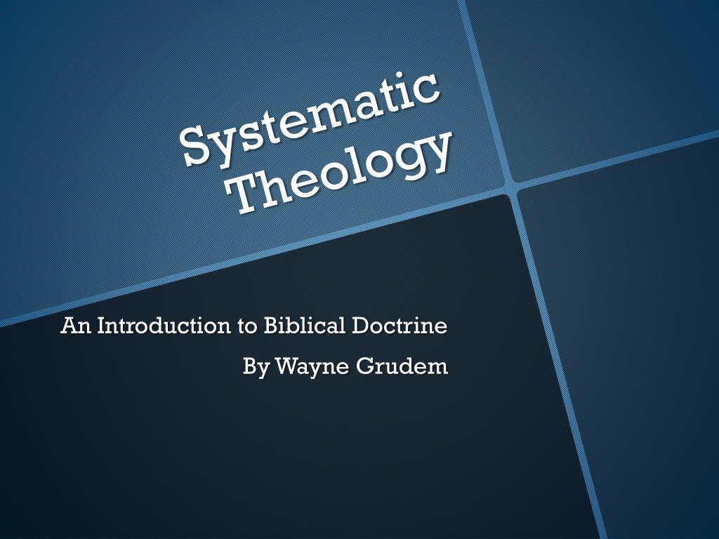 PPT - Systematic Theology PowerPoint Presentation, free download - ID ...