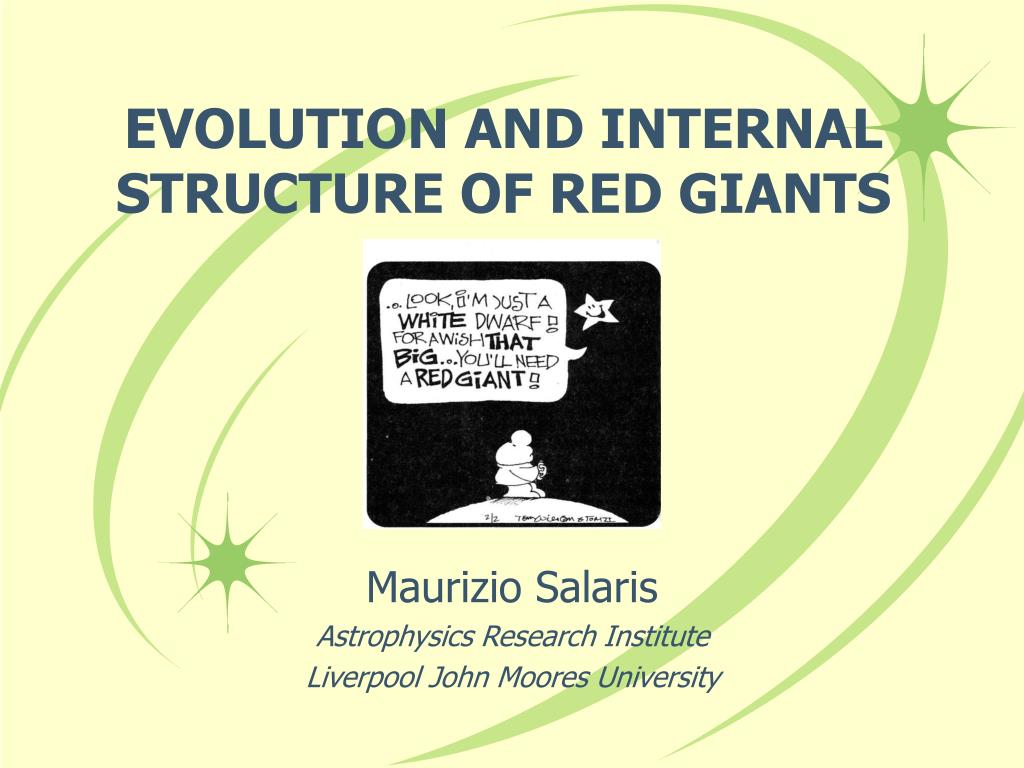 PPT - EVOLUTION AND INTERNAL STRUCTURE OF RED GIANTS PowerPoint ...