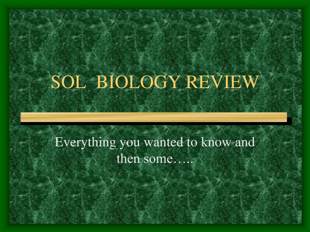 PPT - SOL BIOLOGY REVIEW PowerPoint Presentation, free download - ID ...