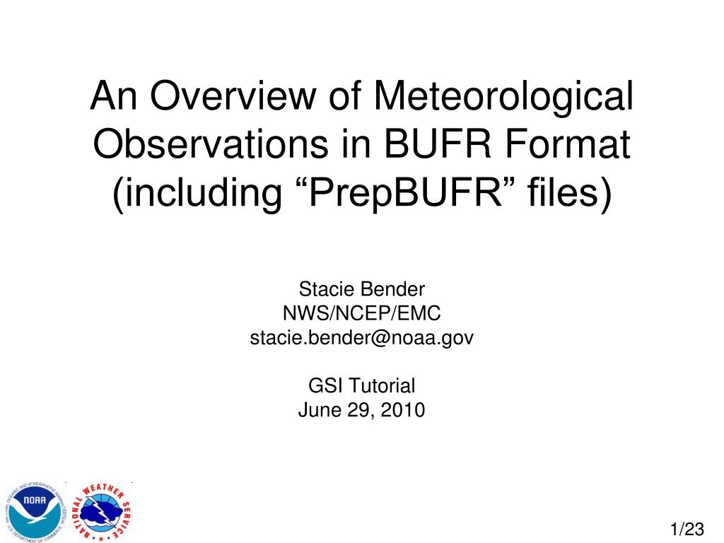 PPT - An Overview of Meteorological Observations in BUFR Format (including “PrepBUFR” files ...