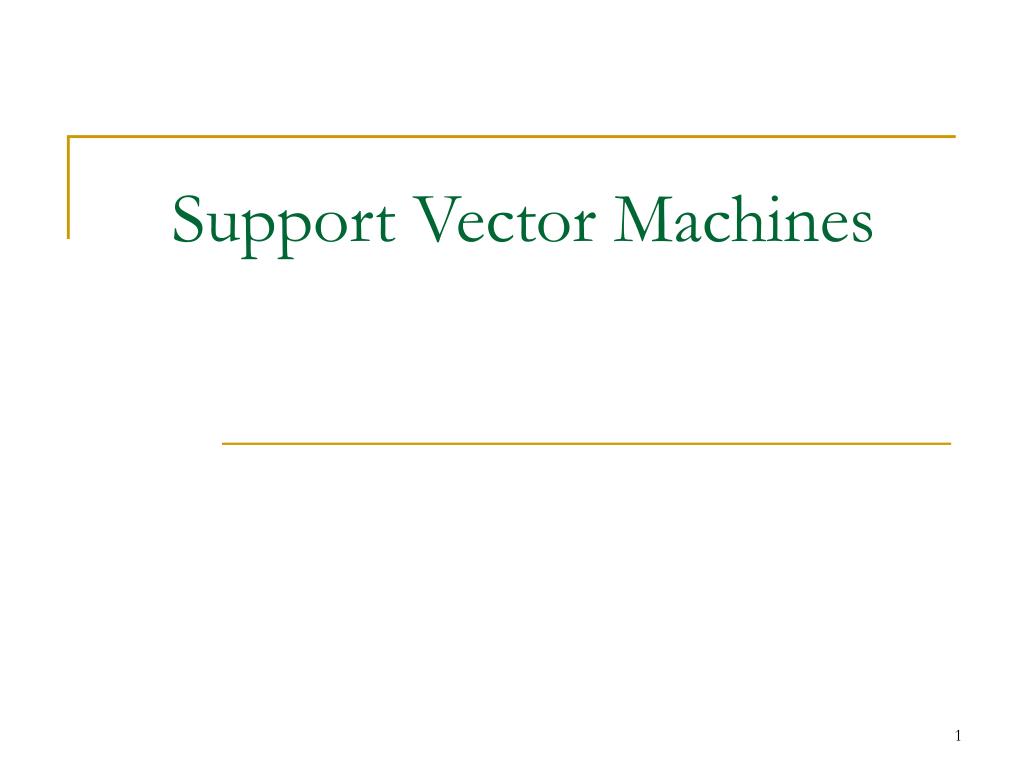 PPT - Support Vector Machines PowerPoint Presentation, free download ...