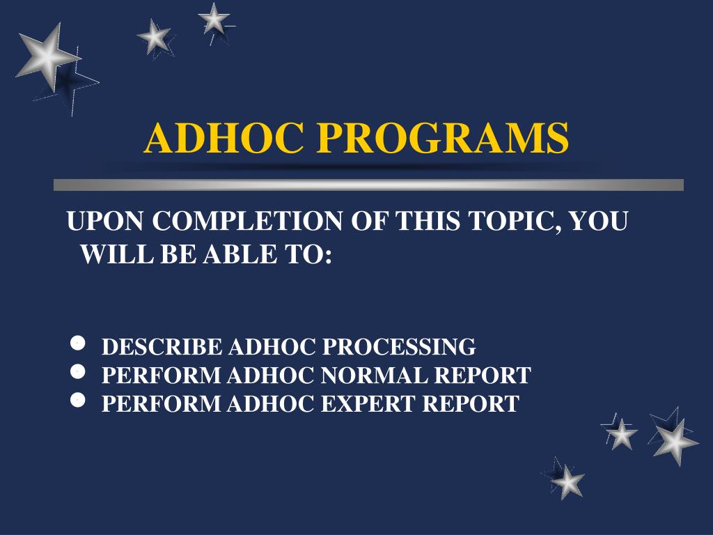 PPT - ADHOC PROGRAMS PowerPoint Presentation, free download - ID:3710284