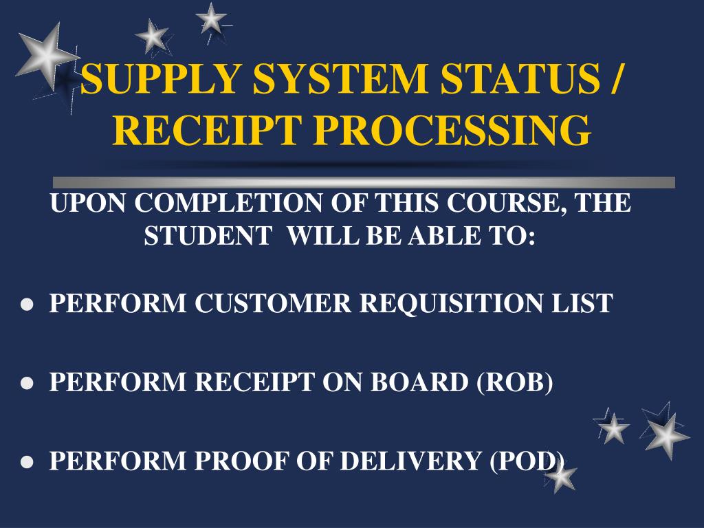 PPT - SUPPLY SYSTEM STATUS / RECEIPT PROCESSING PowerPoint Presentation ...